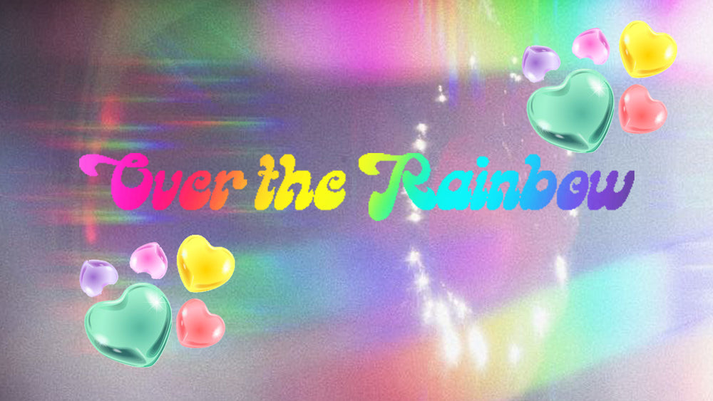 Over The Rainbow